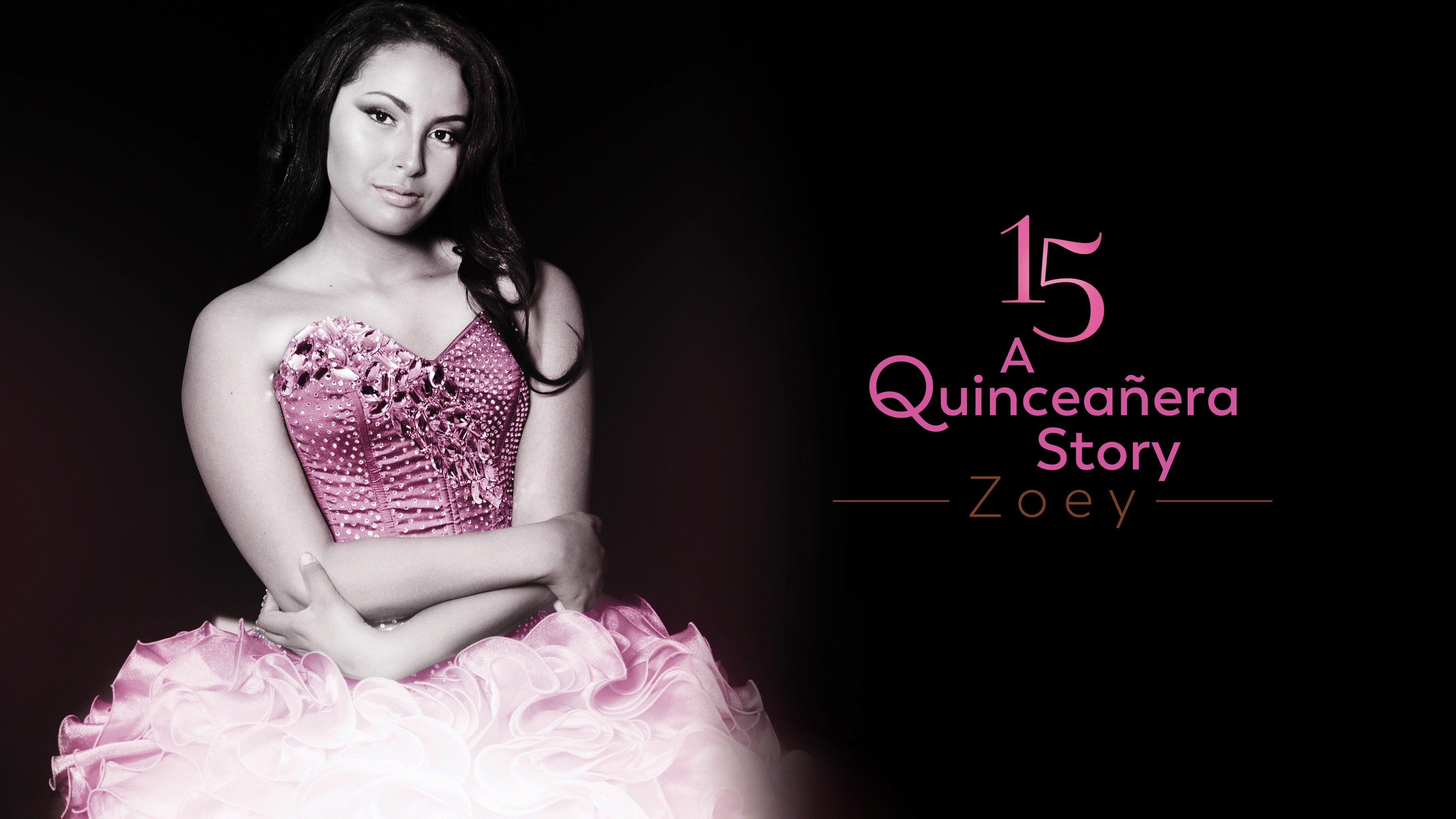 Watch 15: A Quinceañera Story: Zoey Streaming Online on Philo