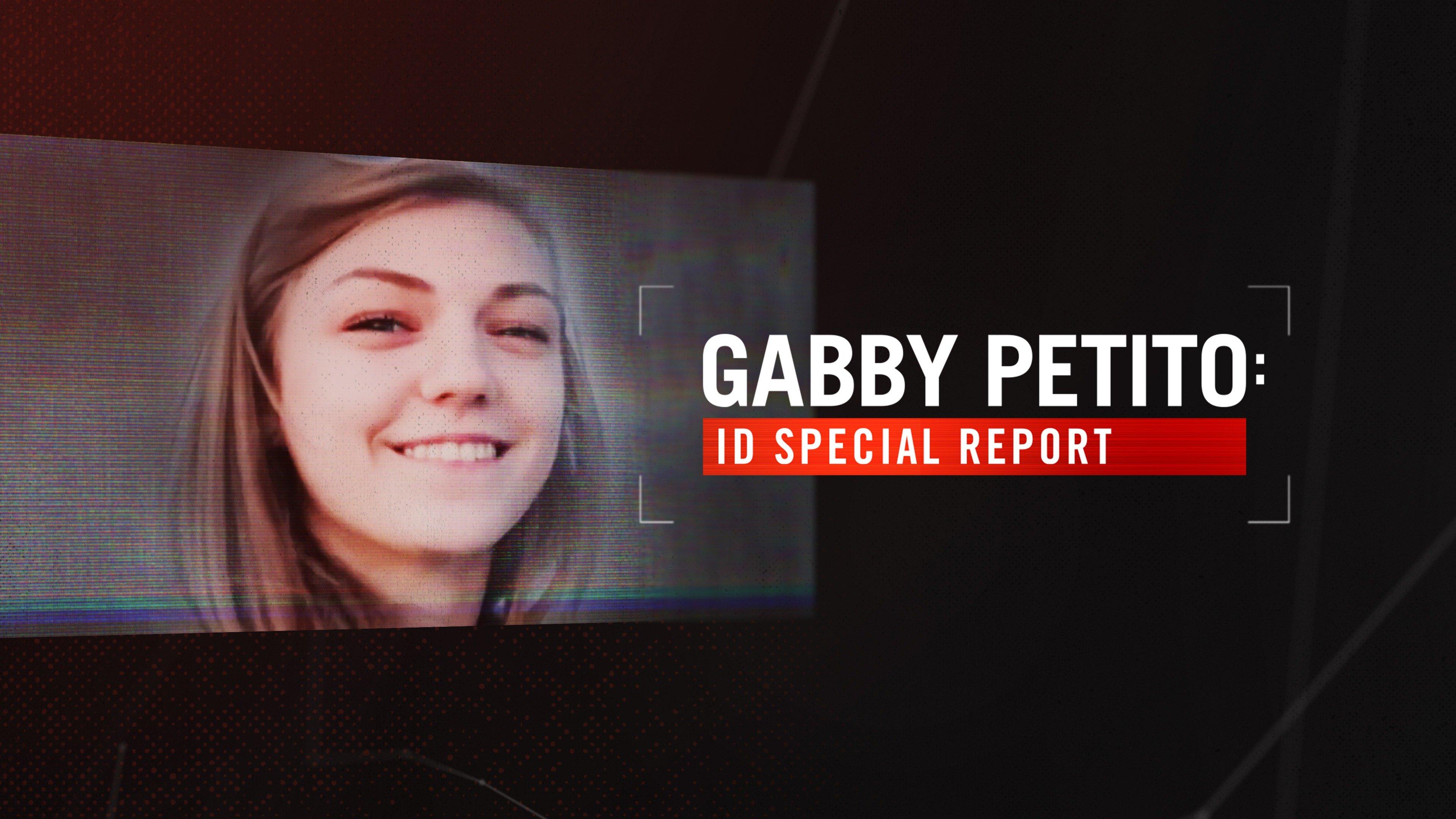 Watch Gabby Petito: ID Special Report Streaming on Philo (Free Trial)