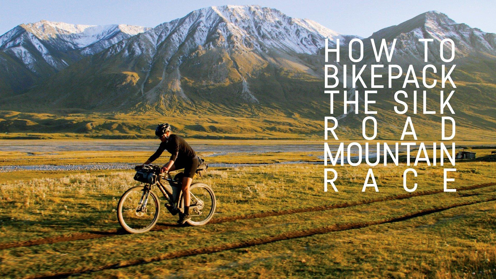 Watch How to Bikepack the Silk Road Mountain Race Streaming Online on Philo
