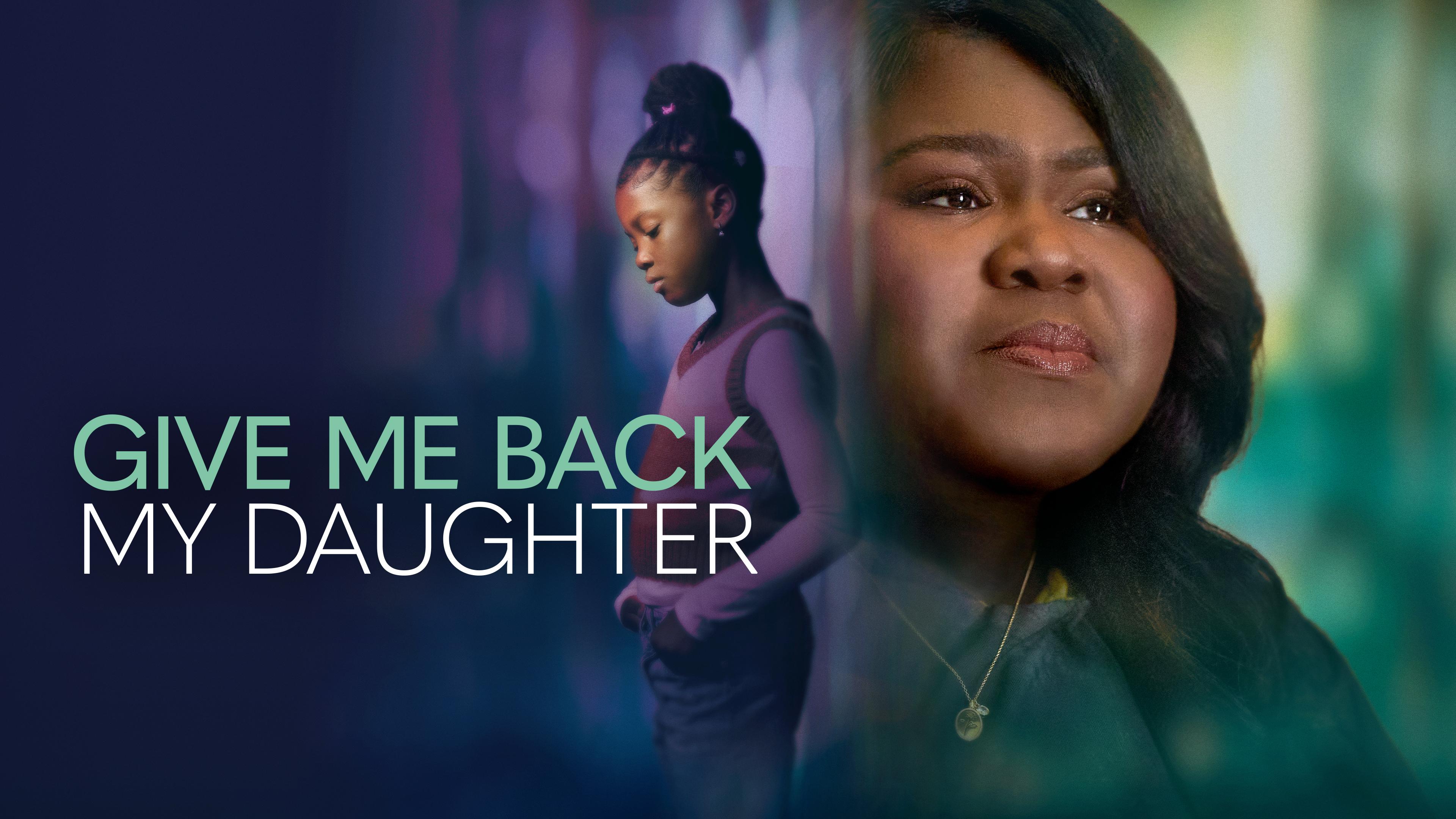 Watch Give Me Back My Daughter Streaming Online on Philo
