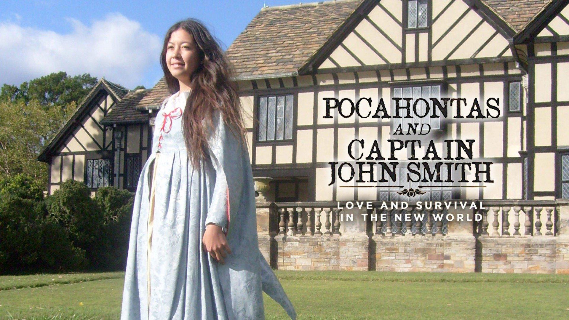 Watch Pocahontas and Captain John Smith: Love and Survival in the New ...